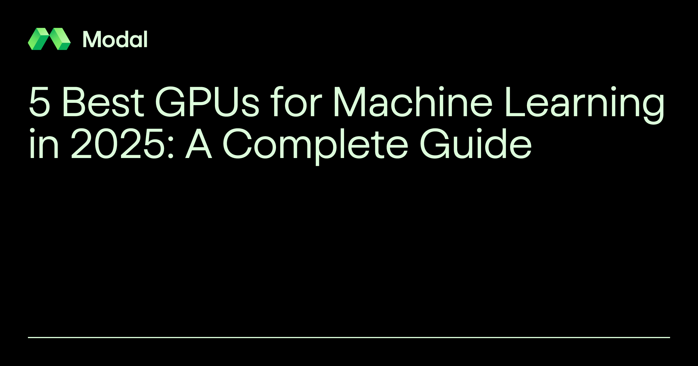 5 Best GPUs for Machine Learning in 2025: A Complete Guide | Modal Blog