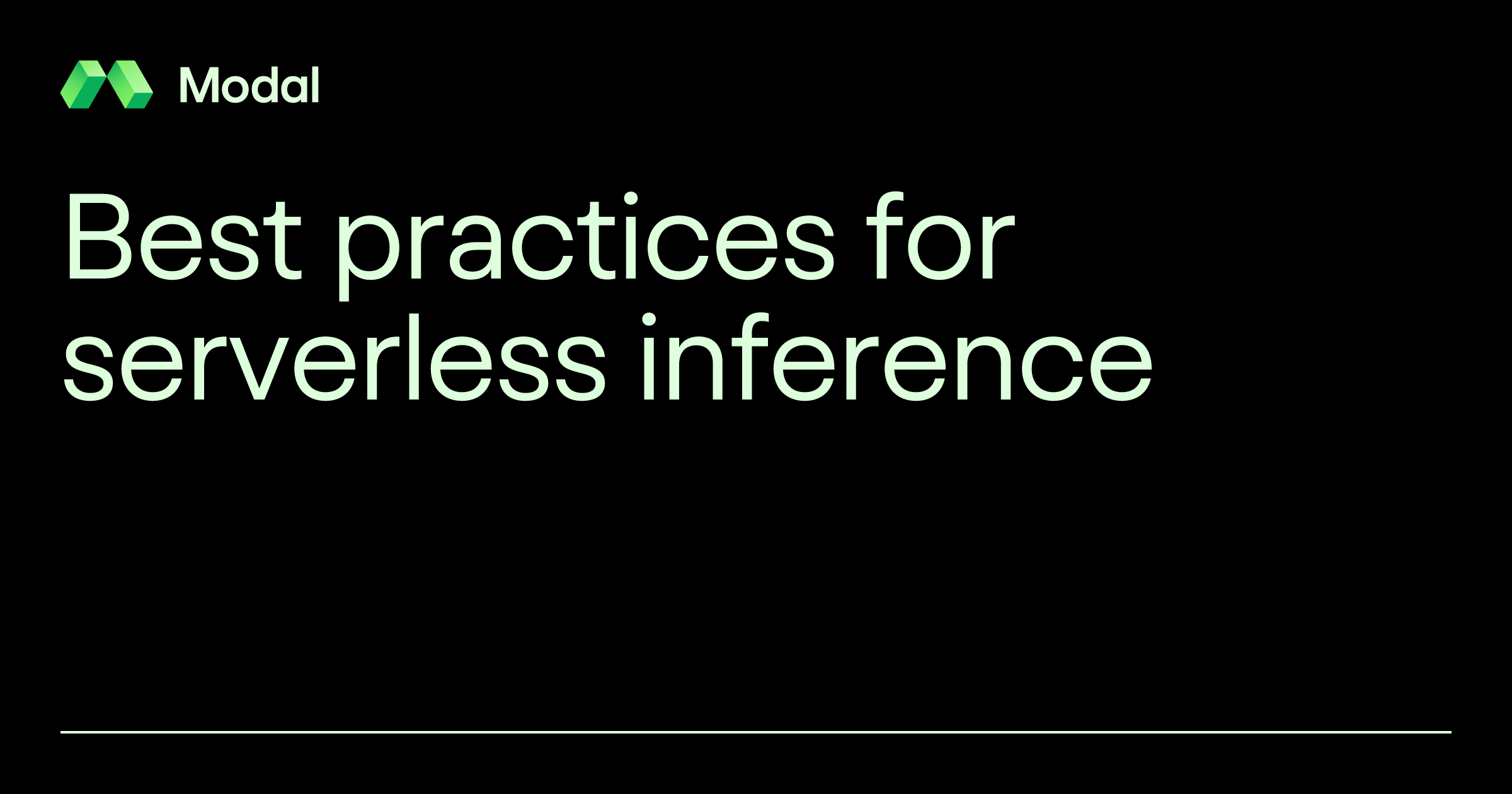 Best practices for serverless inference | Modal Blog