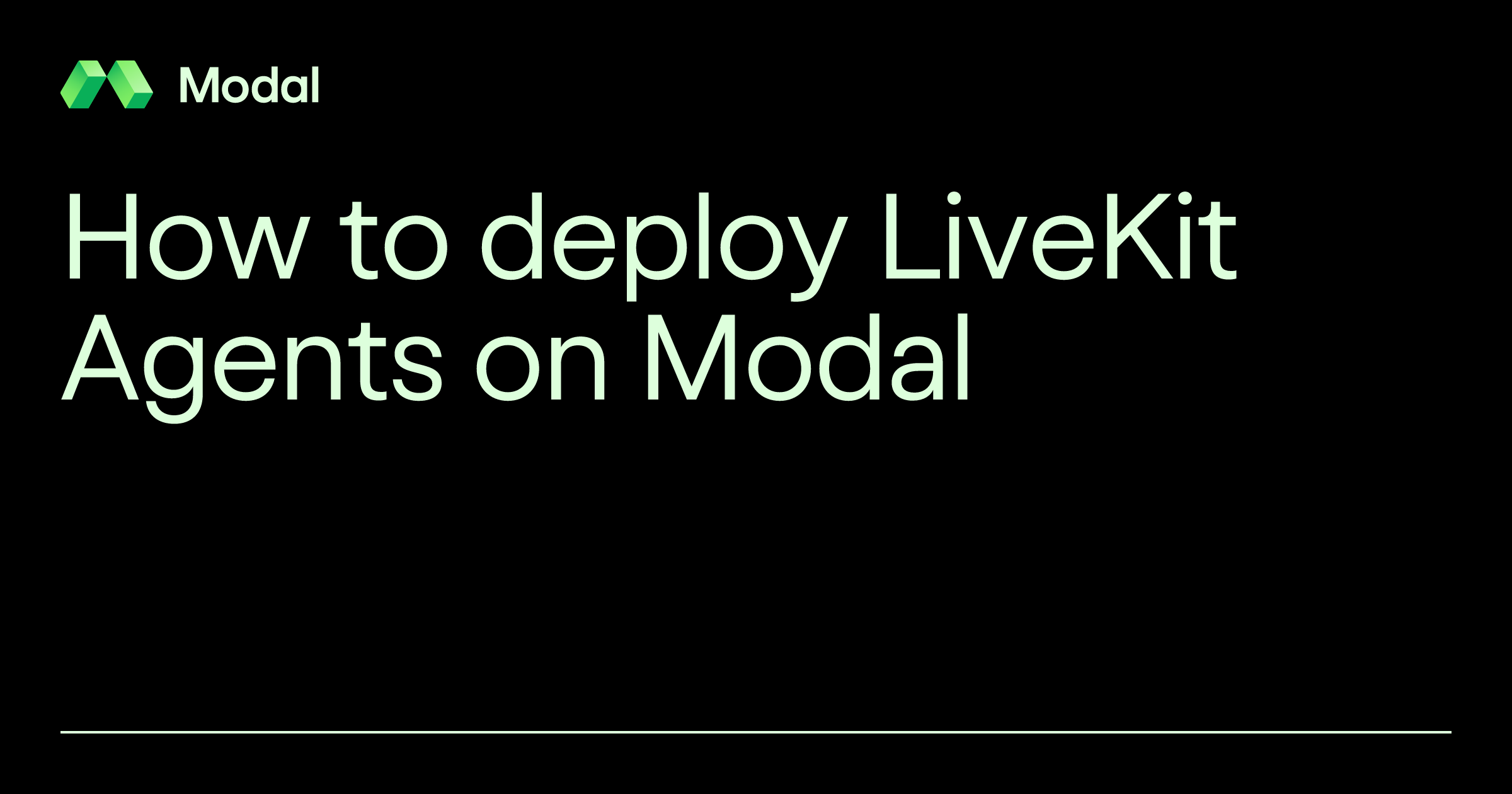How to deploy LiveKit Agents on Modal | Modal Blog