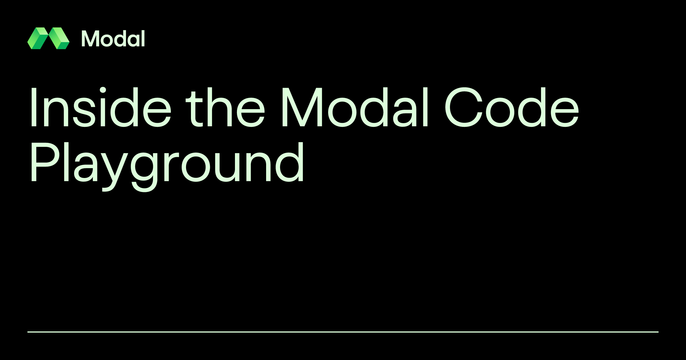 Inside the Modal Code Playground | Modal Blog