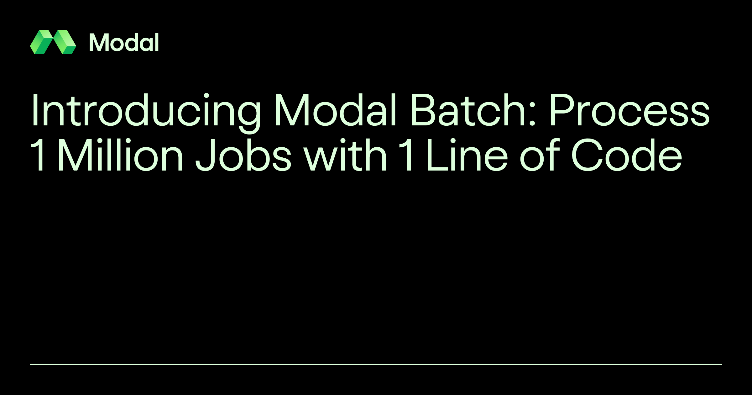 Introducing Modal Batch: Process 1 Million Jobs with 1 Line of Code | Modal Blog