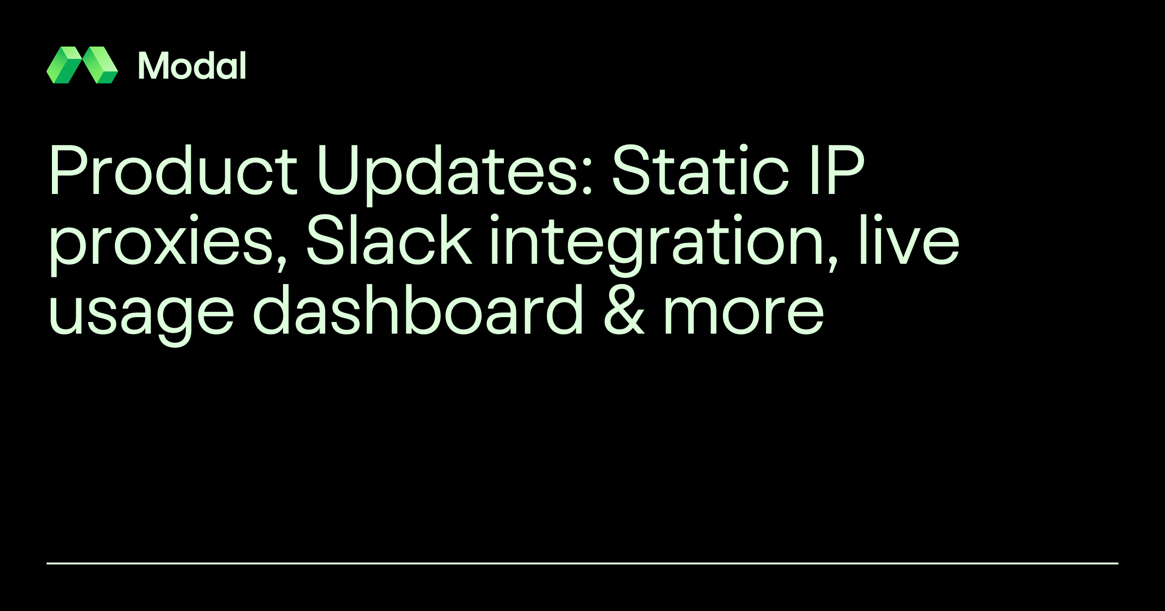 Product Updates: Static IP proxies, Slack integration, live usage ...