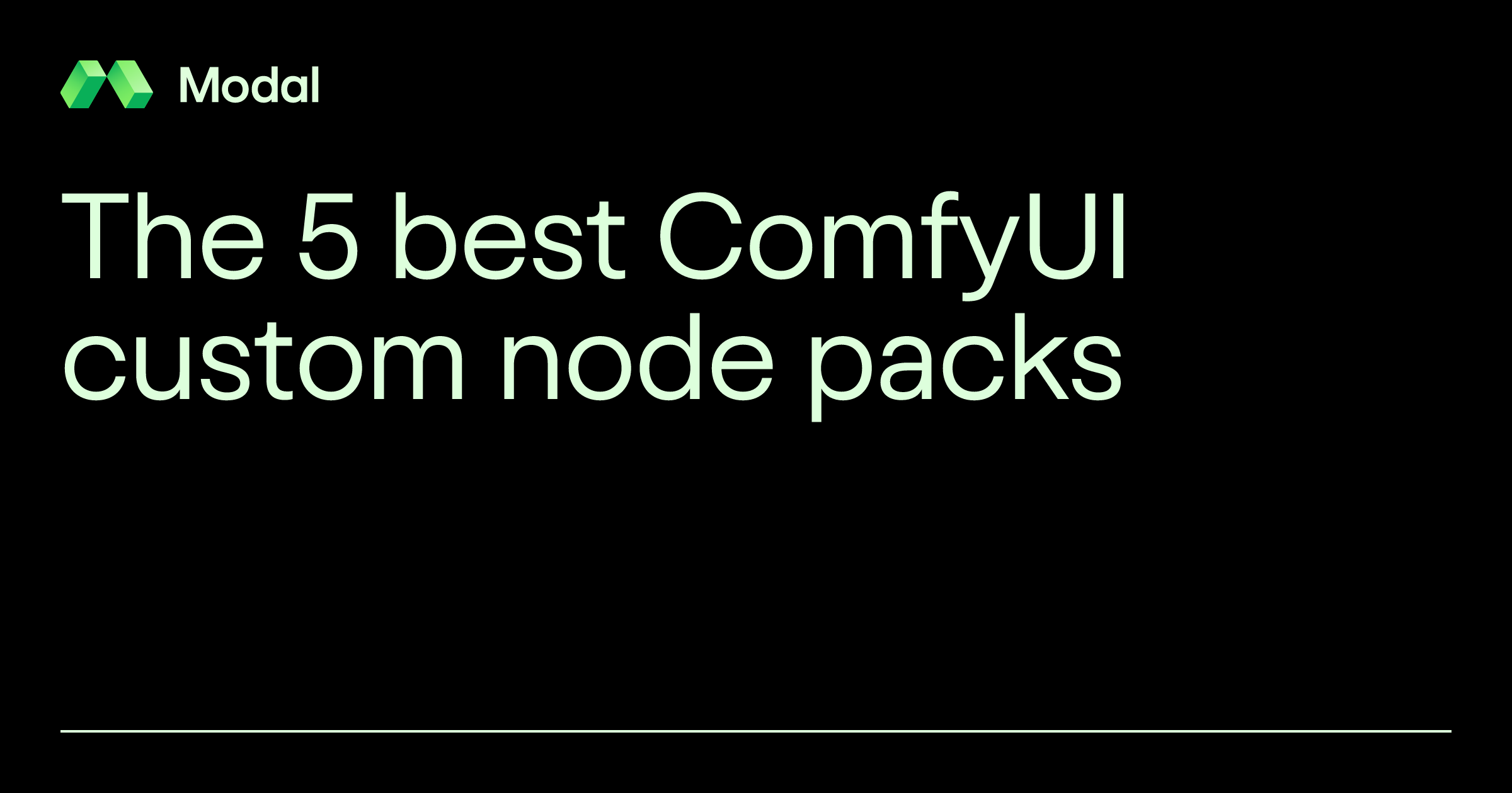 The 5 best ComfyUI custom node packs | Modal Blog