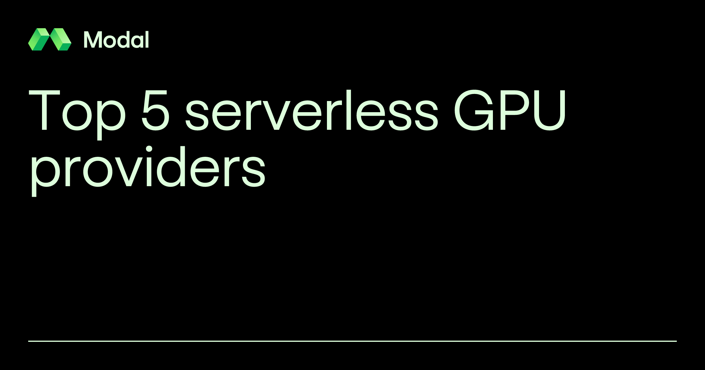 Top 5 serverless GPU providers | Modal Blog