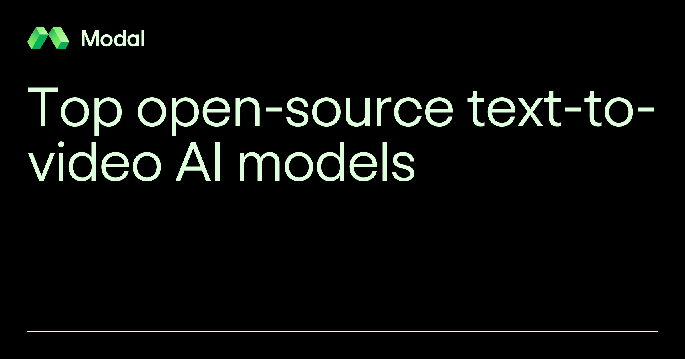 Top open-source text-to-video AI models | Modal Blog