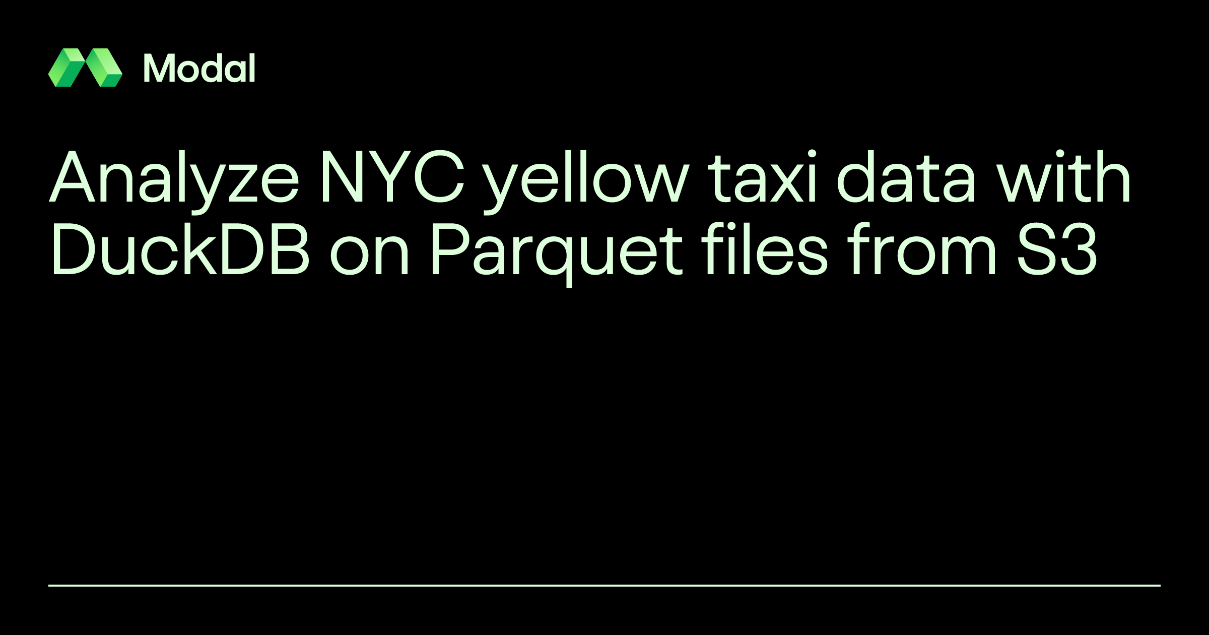 Analyze NYC yellow taxi data with DuckDB on Parquet files from S3 | Modal Docs