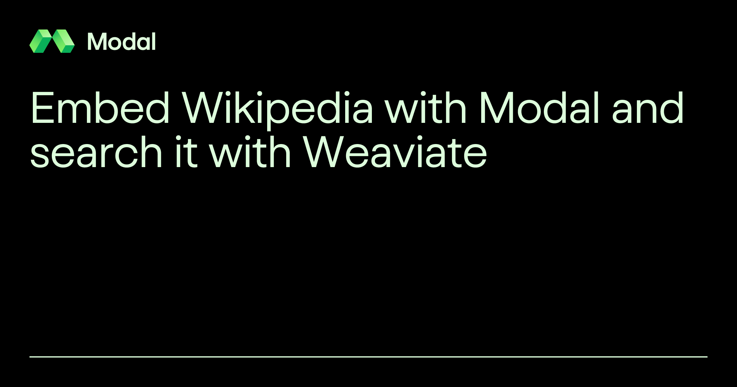 Embed Wikipedia with Modal and search it with Weaviate | Modal Docs