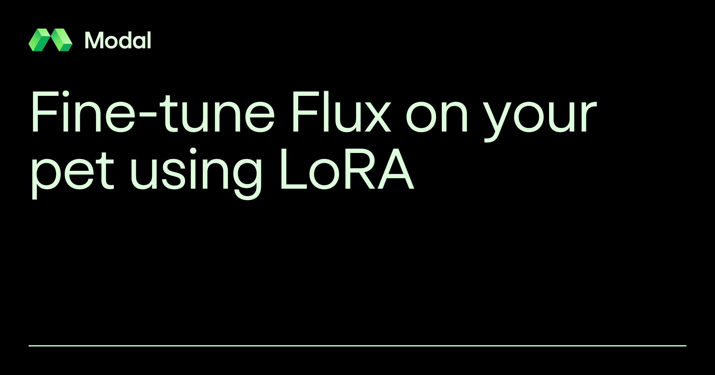 Fine-tune Flux on your pet using LoRA | Modal Docs
