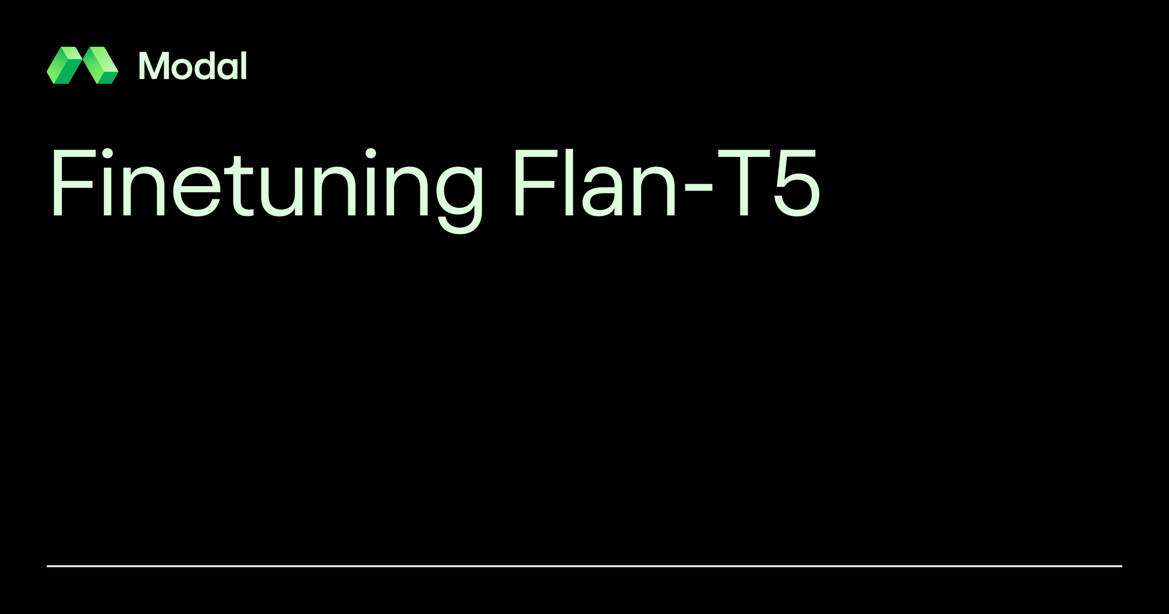 Finetuning Flan-T5 | Modal Docs