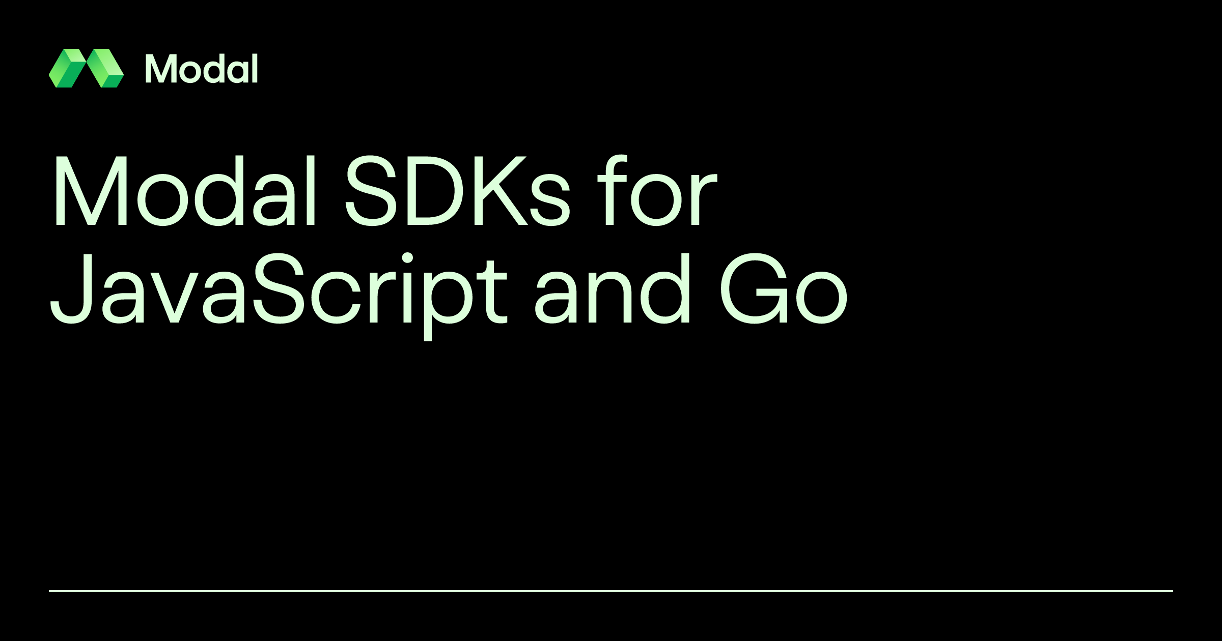 Modal SDKs for JavaScript and Go | Modal Docs