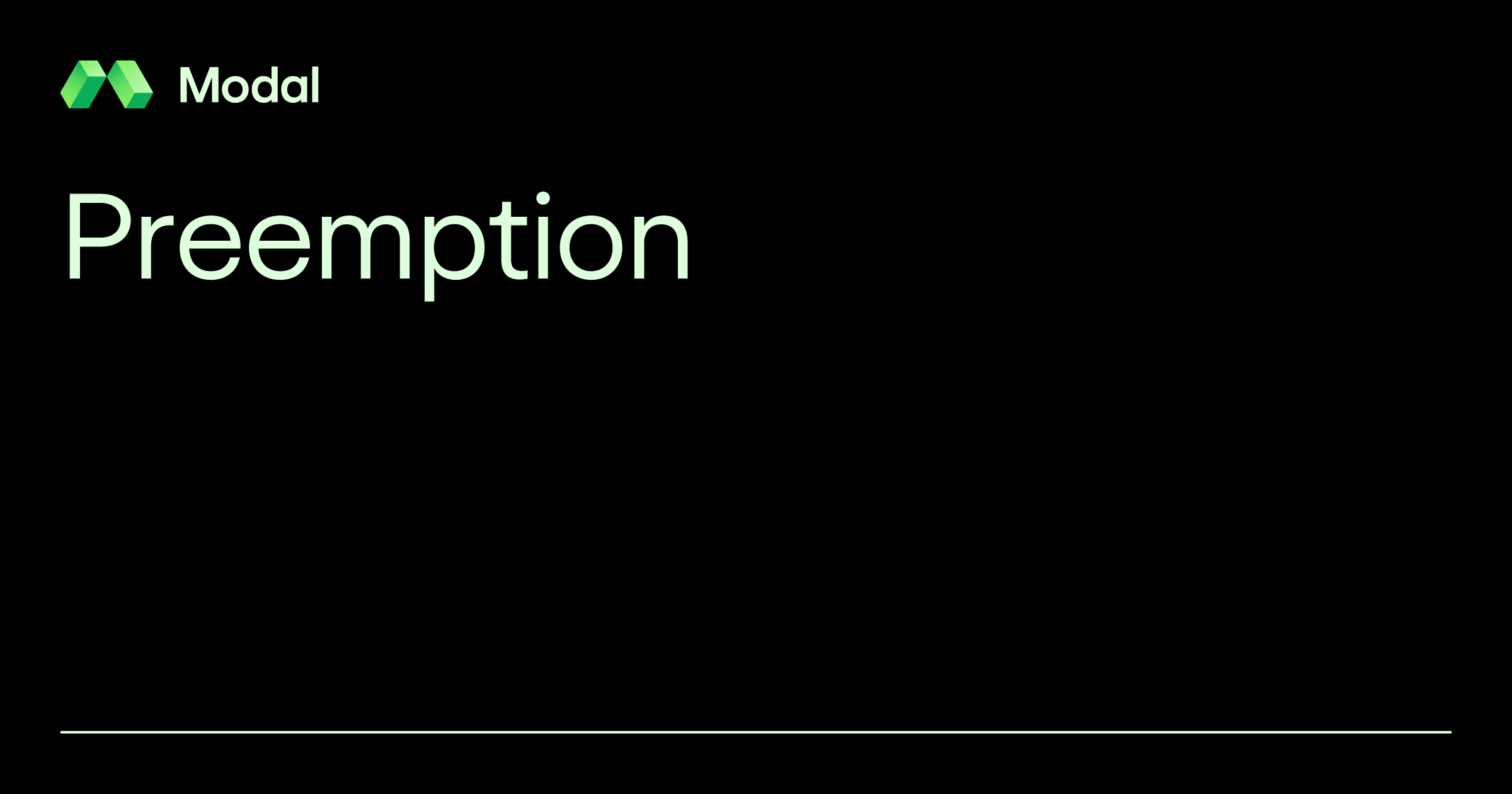 Preemption | Modal Docs