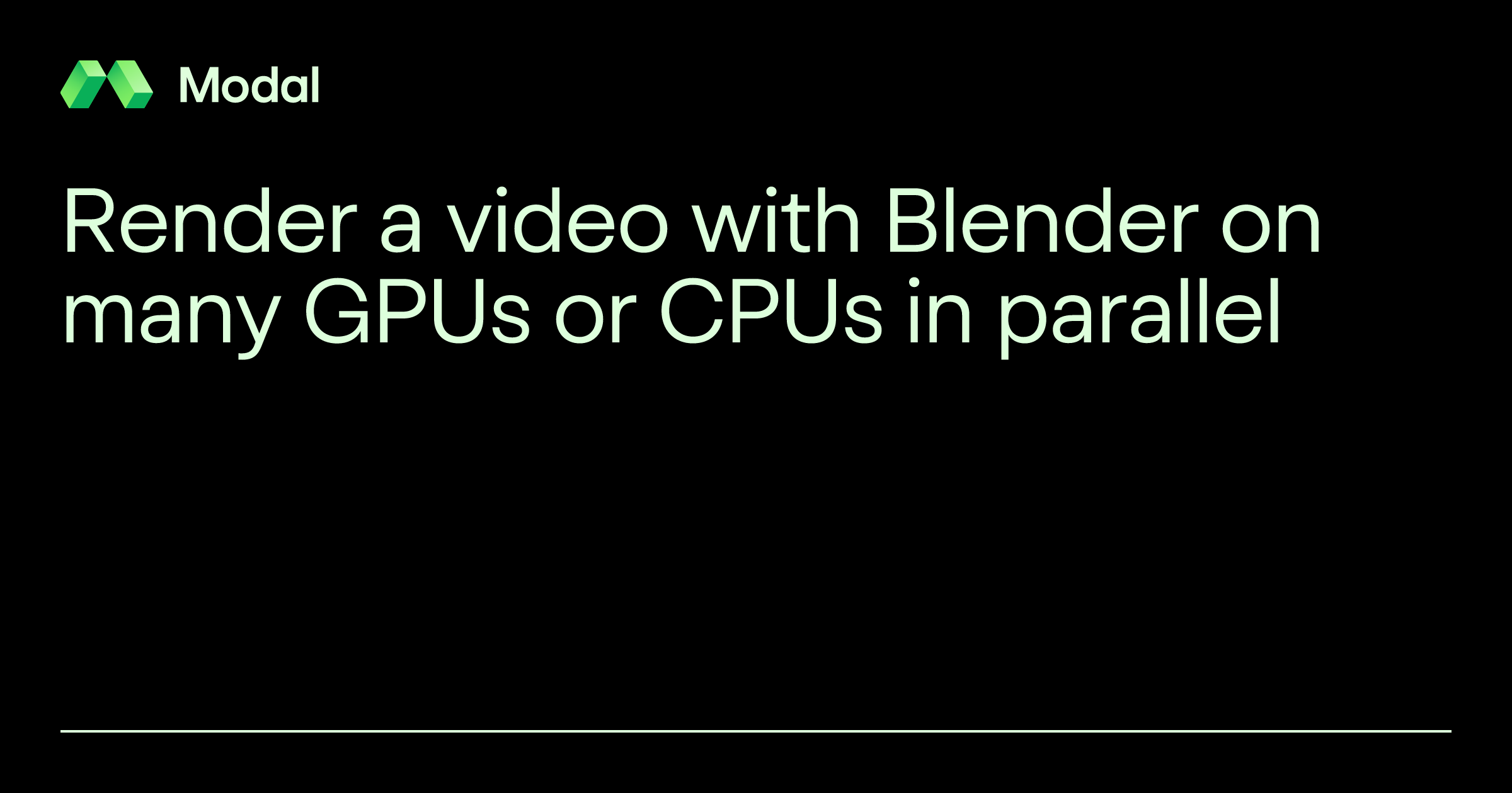 Render a video with Blender on many GPUs or CPUs in parallel | Modal Docs