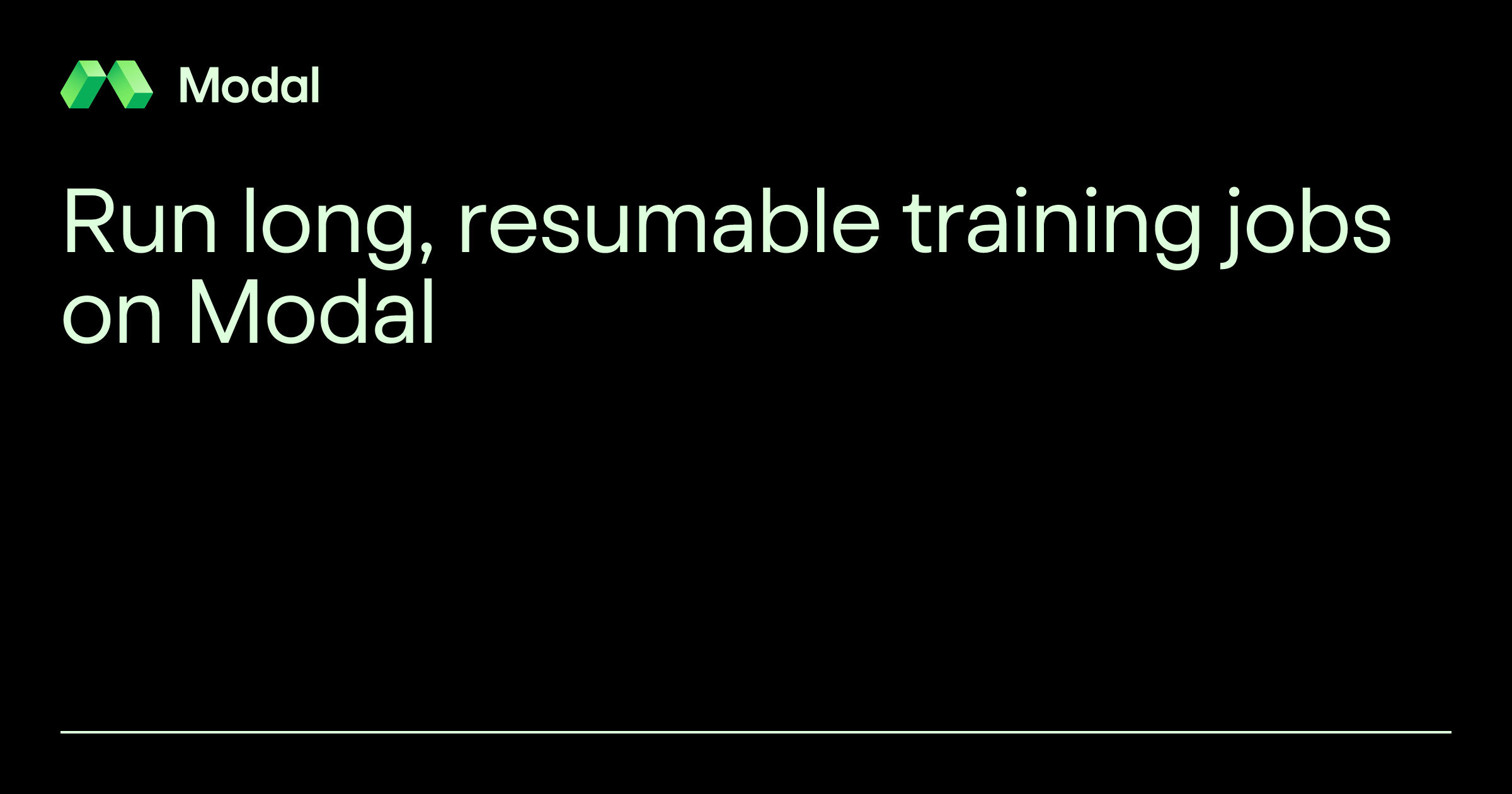 Run long, resumable training jobs on Modal | Modal Docs