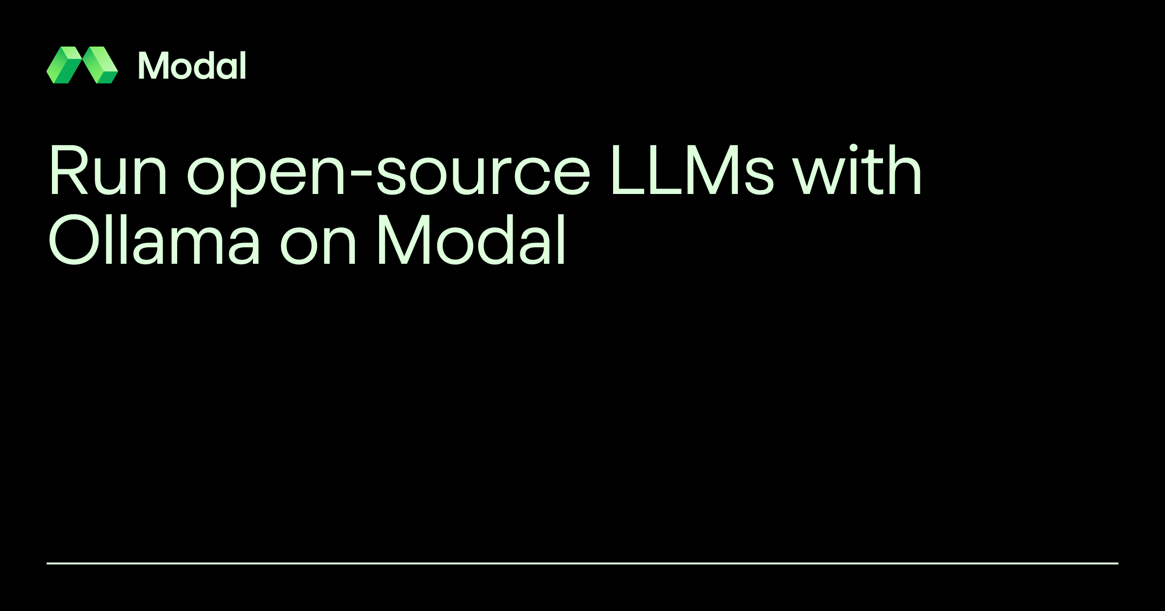 Run open-source LLMs with Ollama on Modal | Modal Docs