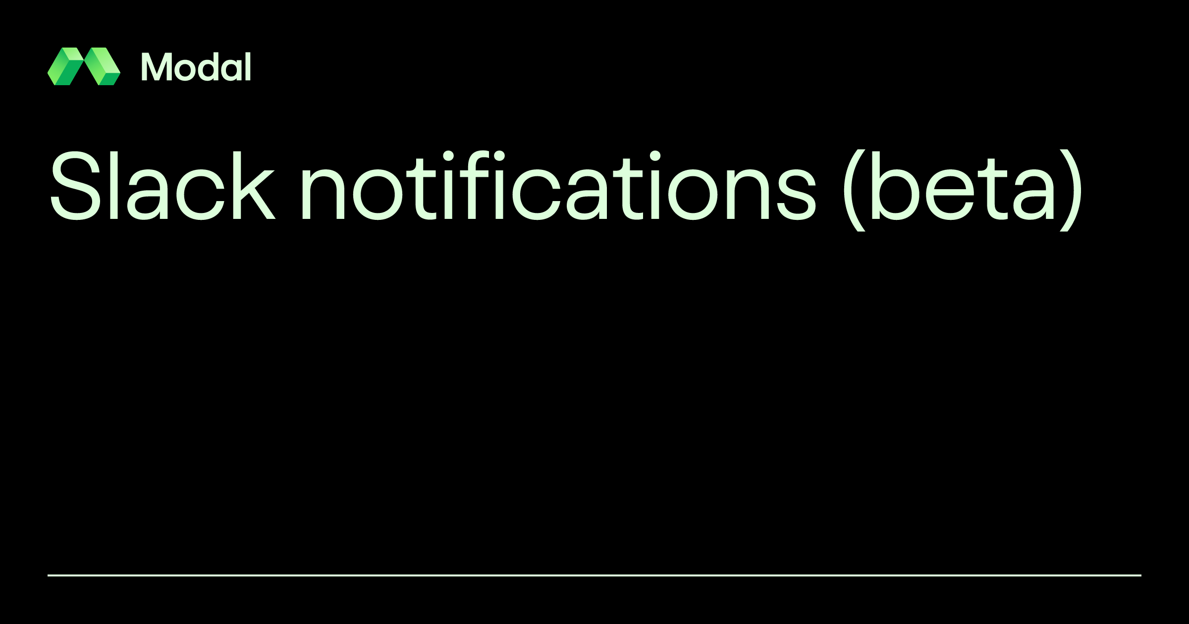 Slack notifications (beta) | Modal Docs
