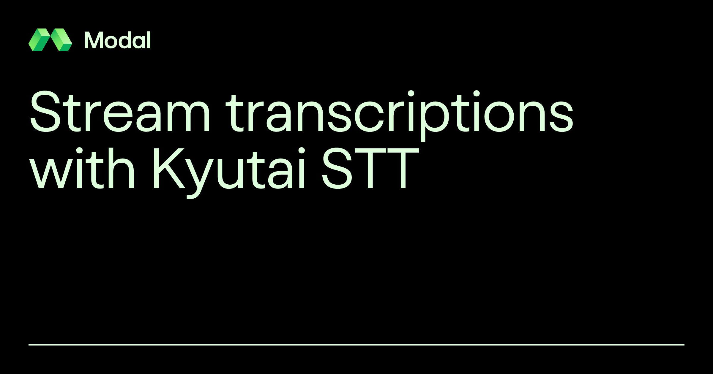 Stream transcriptions with Kyutai STT | Modal Docs