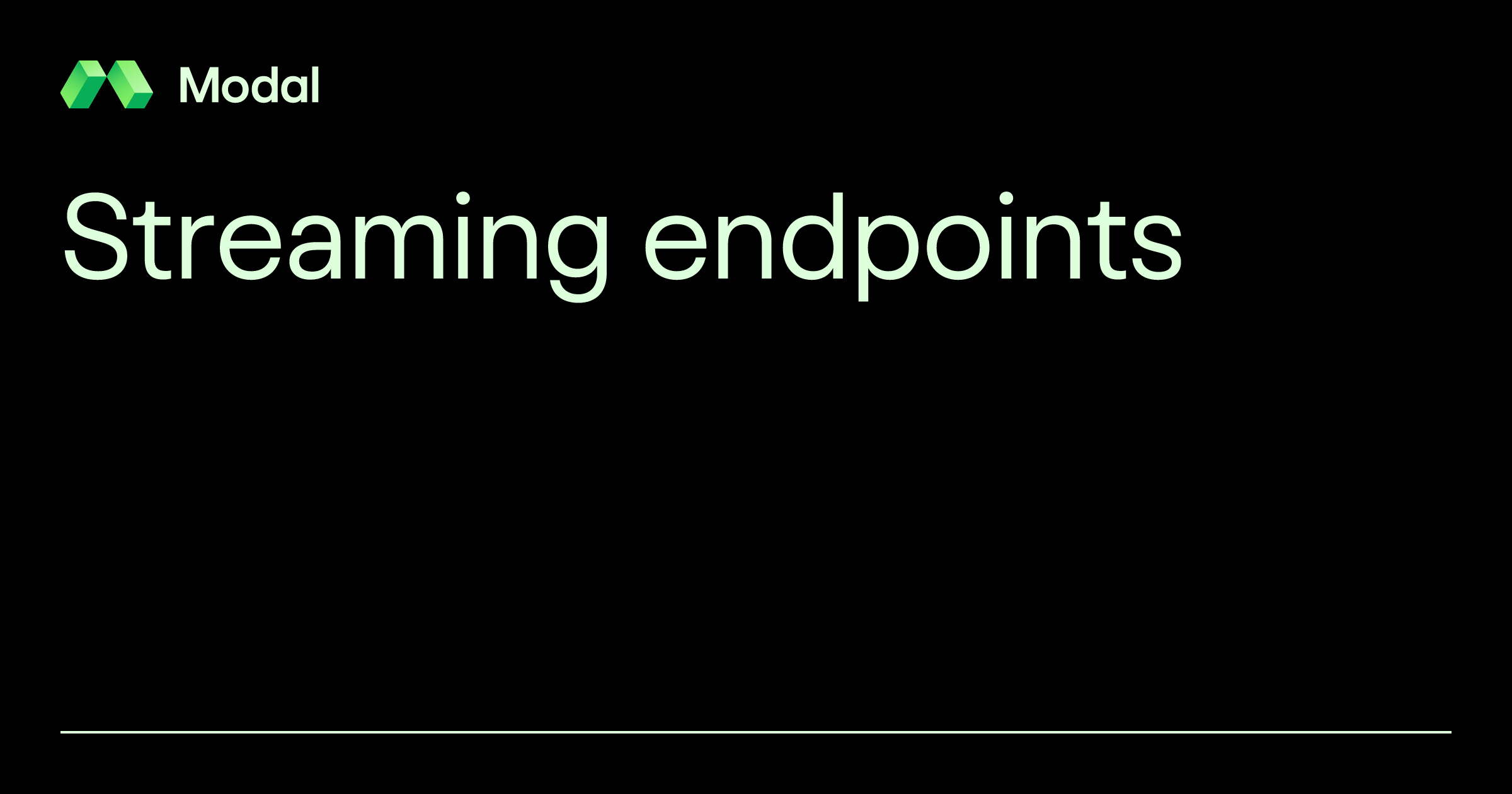 Streaming endpoints | Modal Docs