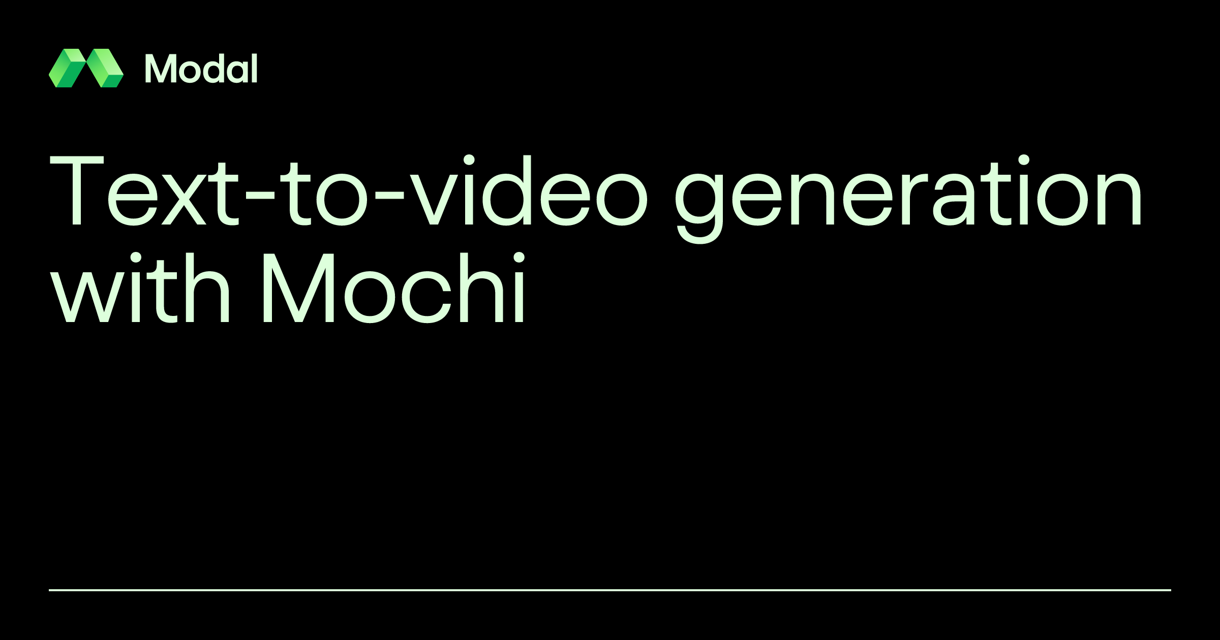 Text-to-video generation with Mochi | Modal Docs