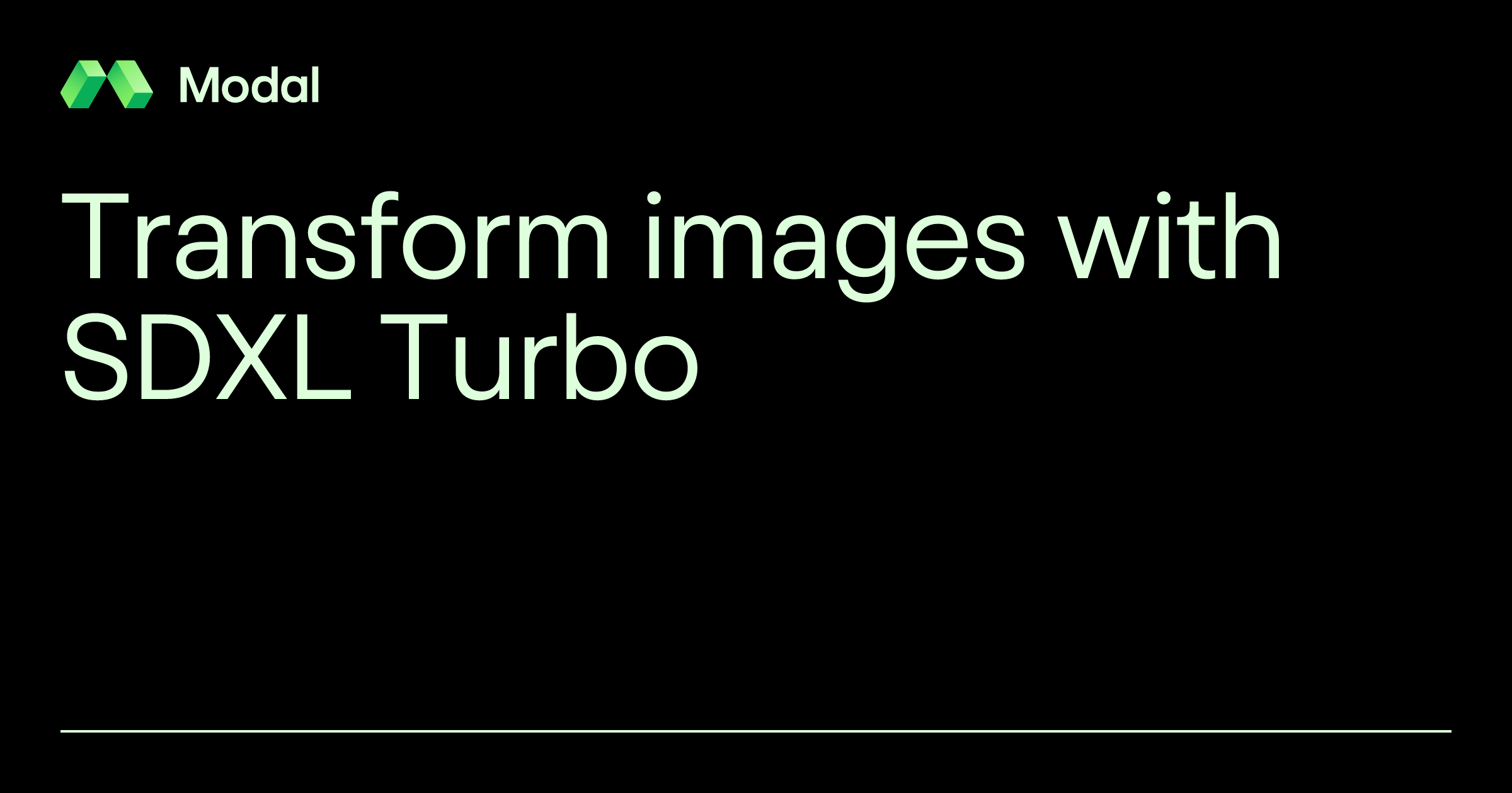 Transform images with SDXL Turbo | Modal Docs