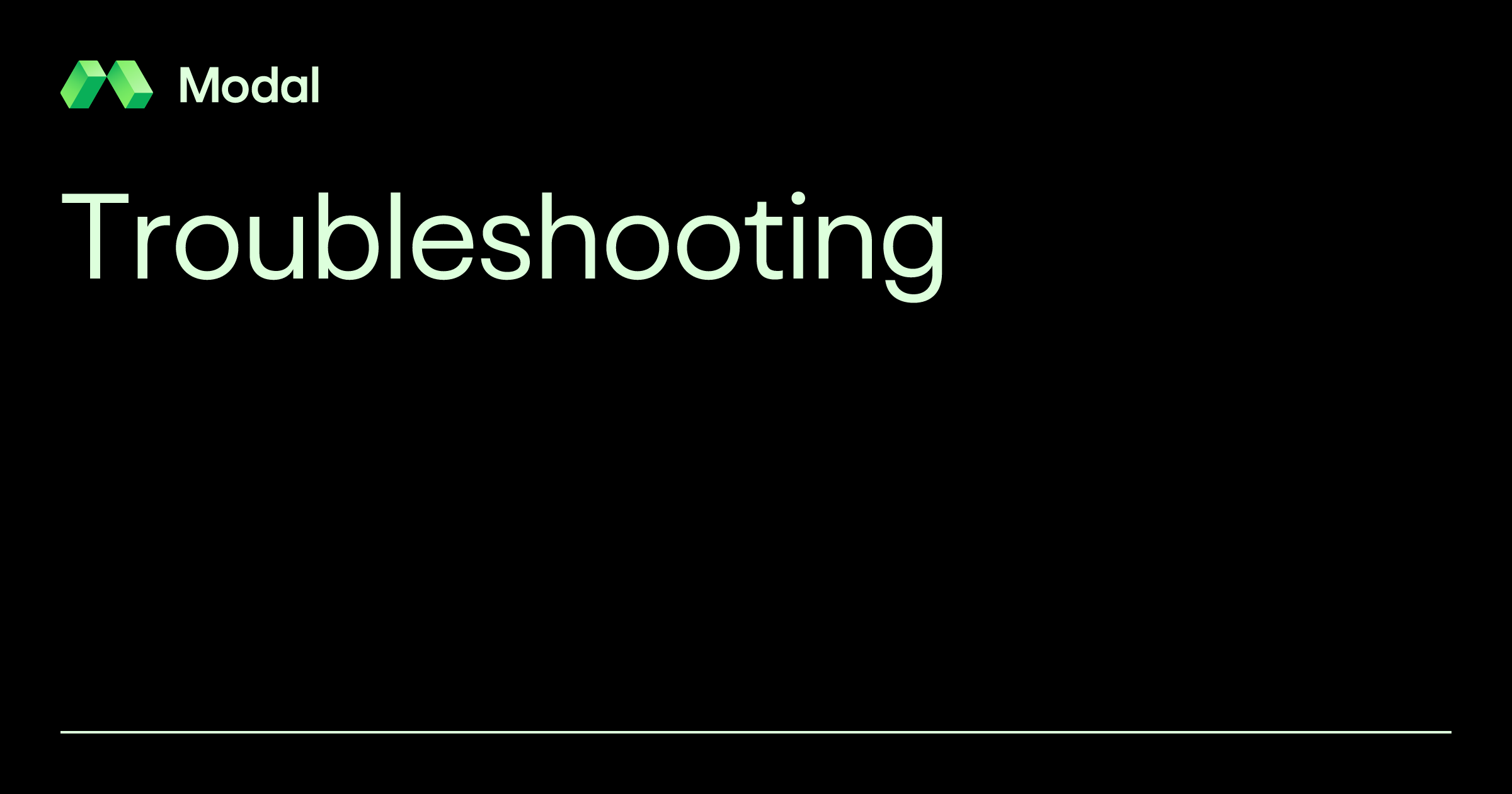 Troubleshooting | Modal Docs