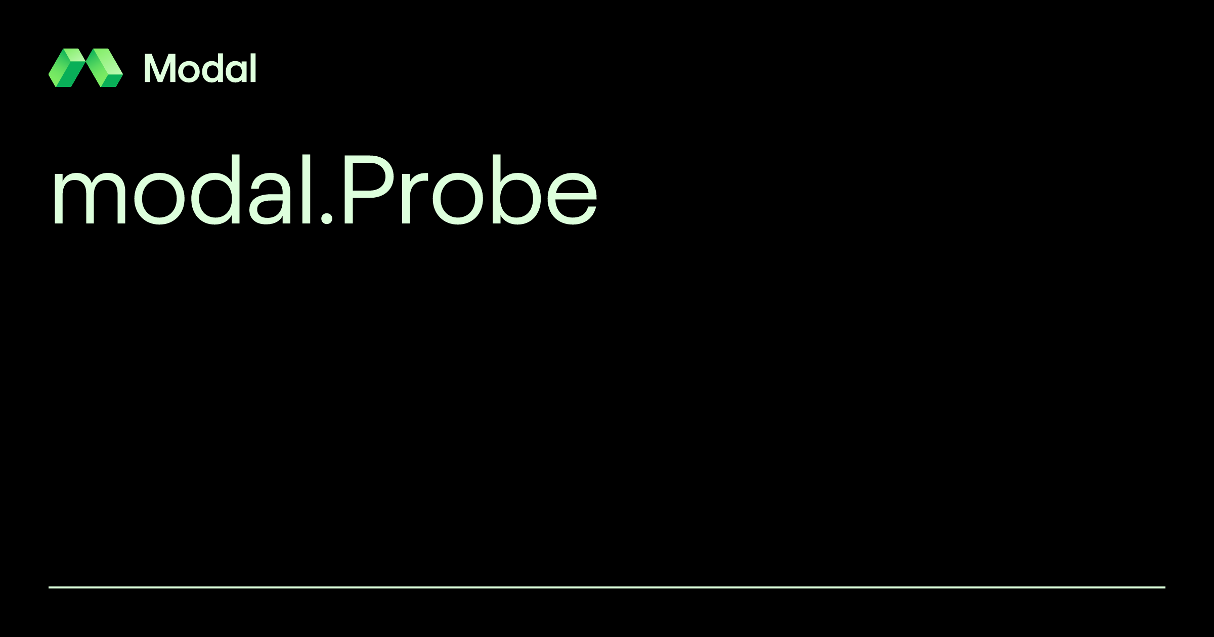 modal.Probe | Modal Docs