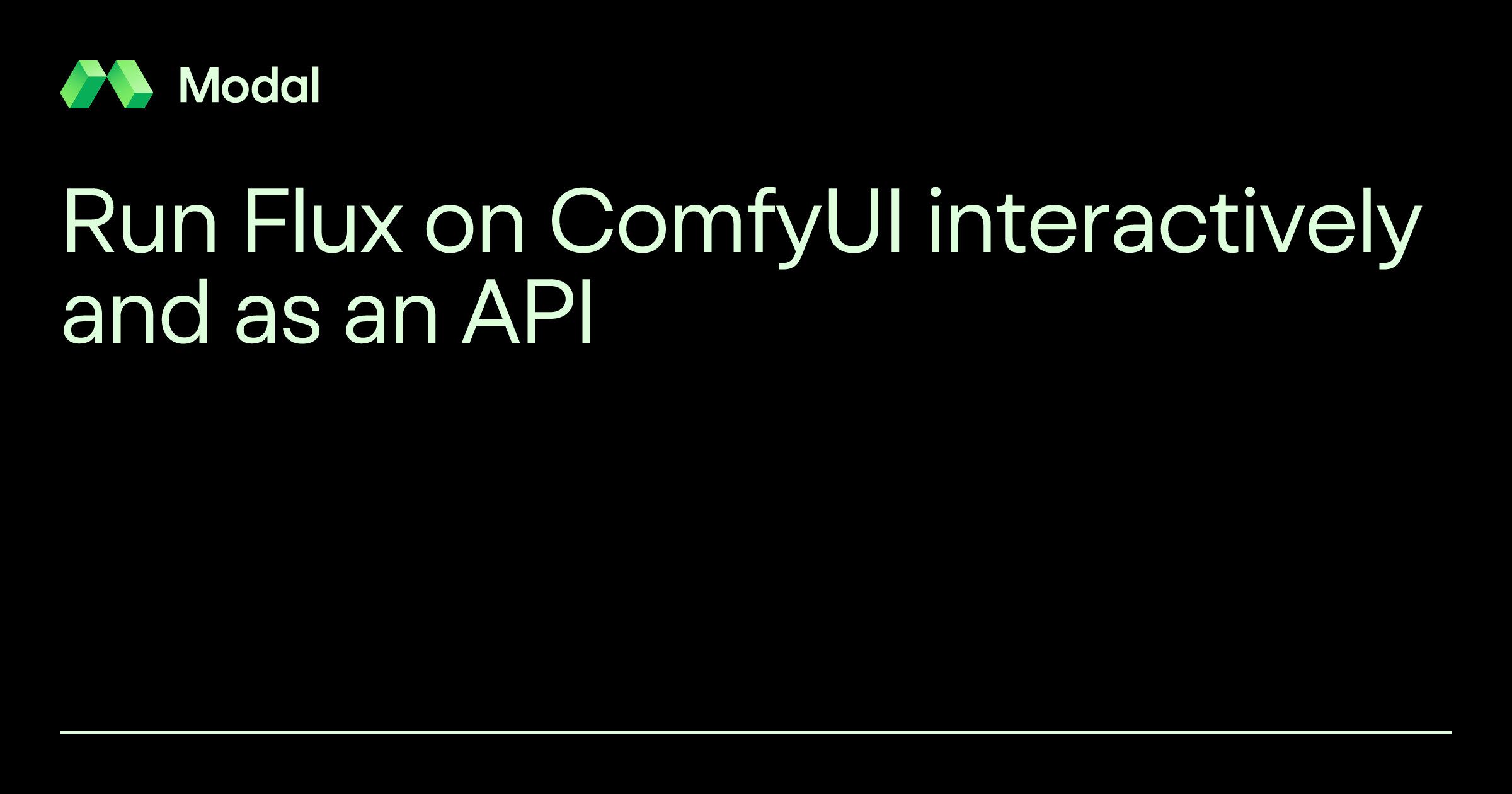 Run Flux on ComfyUI interactively and as an API | Modal Docs