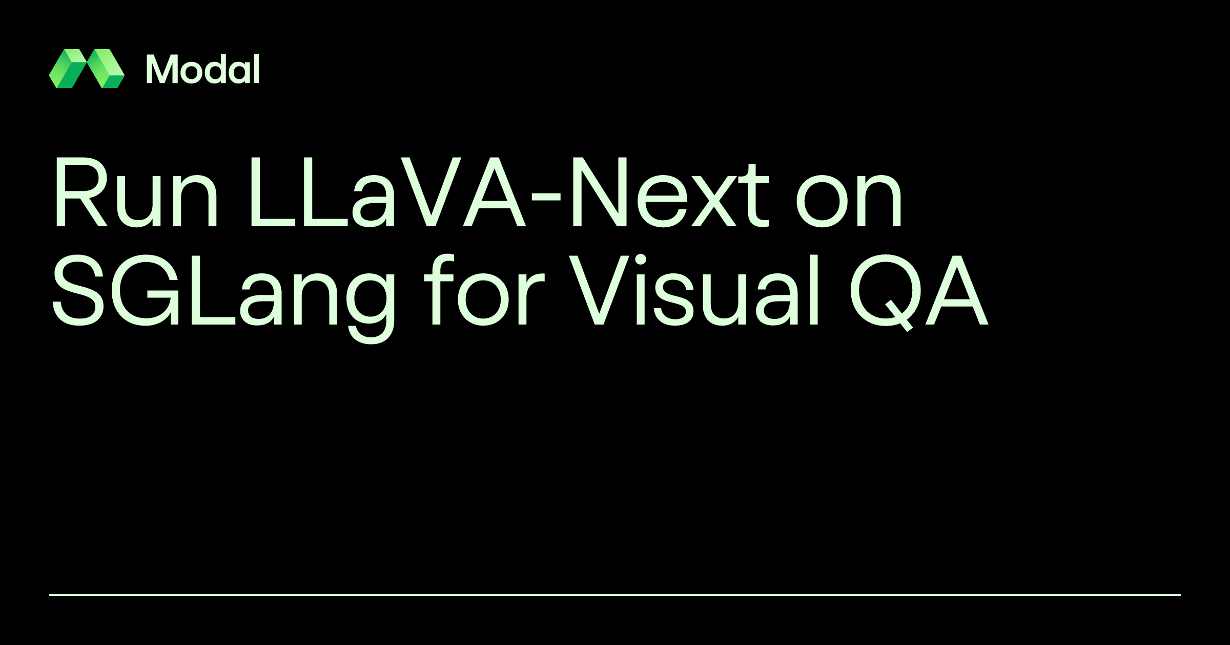 Run LLaVA-Next on SGLang for Visual QA | Modal Docs