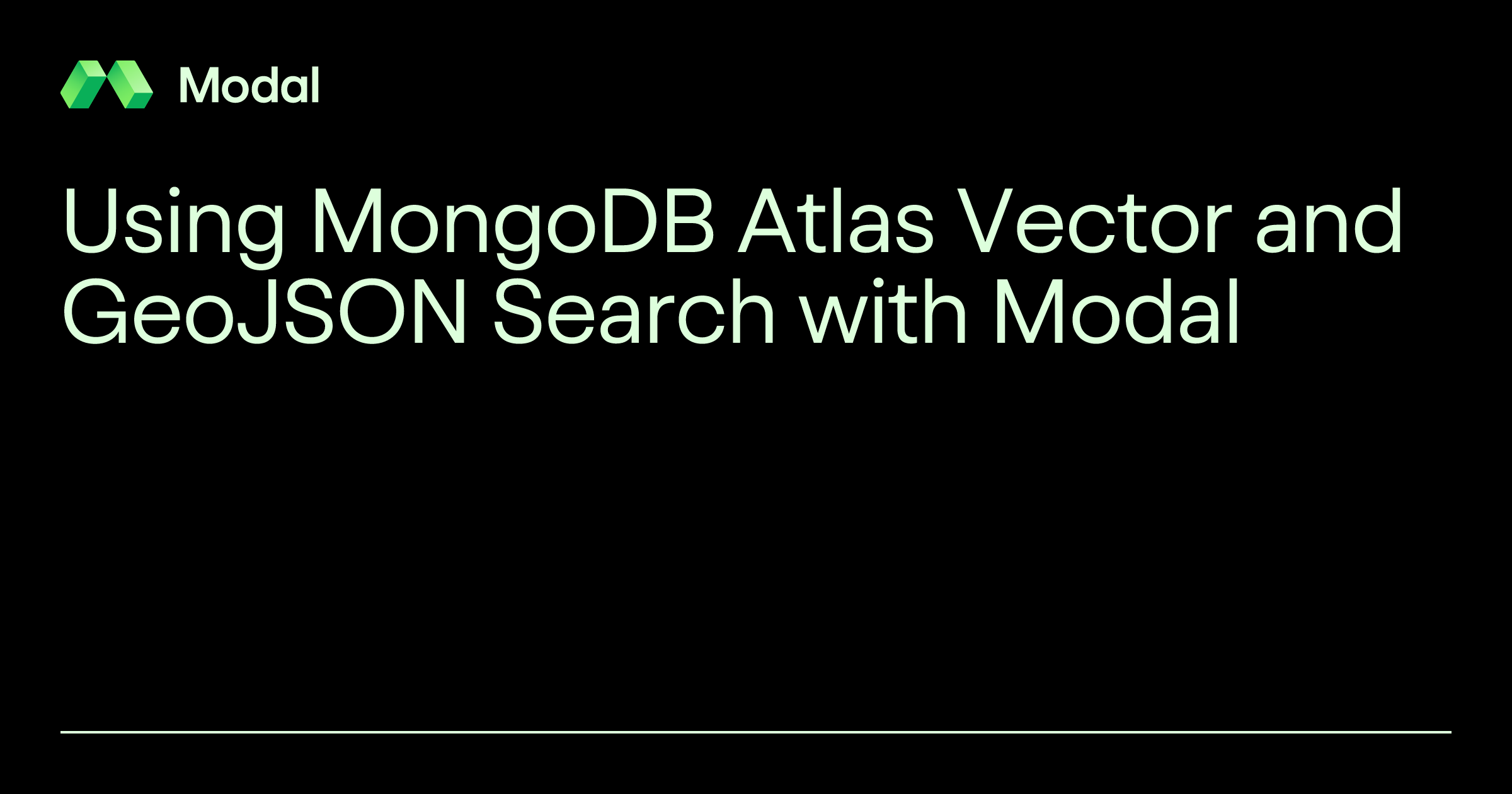 Using MongoDB Atlas Vector and GeoJSON Search with Modal | Modal Docs